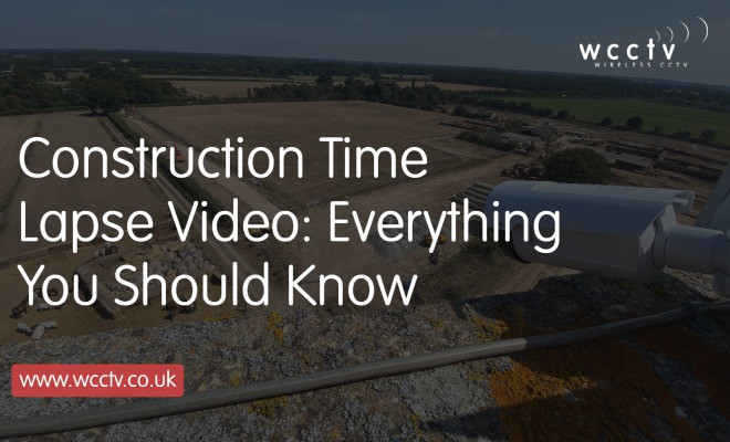 Construction Time Lapse Video: Everything You Should Know